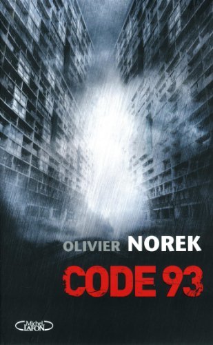 Code 93 (French Edition) by Olivier Norek | Goodreads