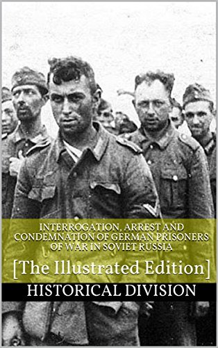 Interrogation, Arrest and Condemnation of German Prisoners of War in ...