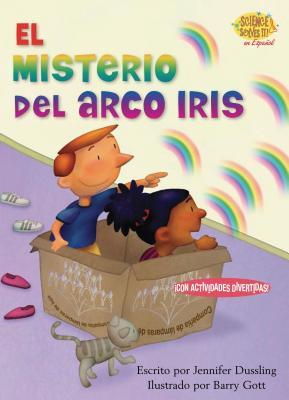 El misterio del arco iris (The Rainbow Mystery) (Science Solves It! En ...