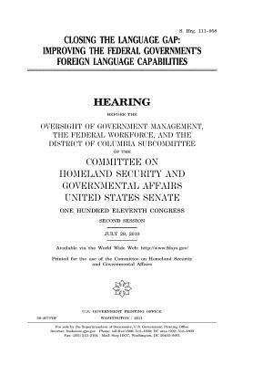 Closing the Language Gap: Improving the Federal Government's Foreign ...