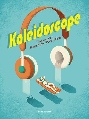 Kaleidoscope: The Art of Illustrative Storytelling by Sandu ...