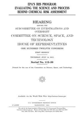 EPA's Iris Program: Evaluating the Science and Process Behind Chemical ...
