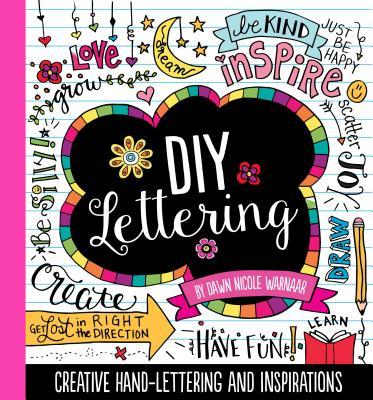 DIY Lettering (DIY Series) by Dawn Warnaar | Goodreads