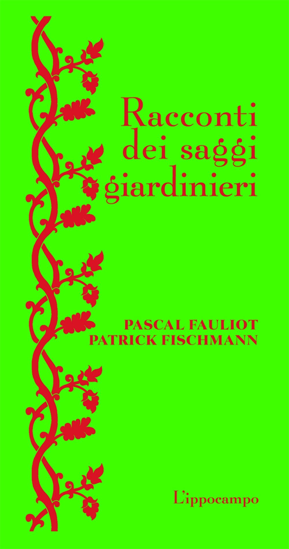 Racconti dei saggi giardinieri by Pascal Fauliot | Goodreads