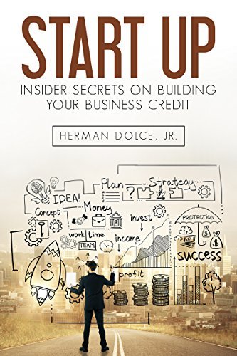 Start Up: Insider Secrets on Building Your Business Credit by Herman ...