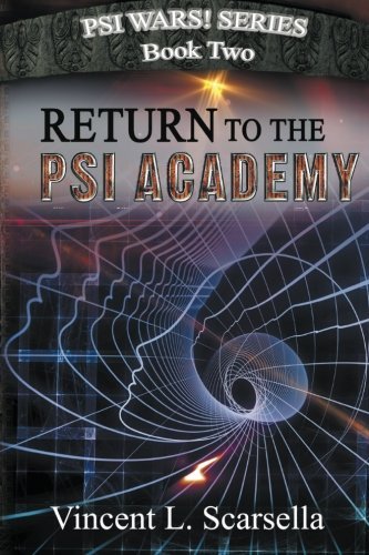 Return to the Psi Academy (Psi Wars! #2) by Vincent L. Scarsella ...