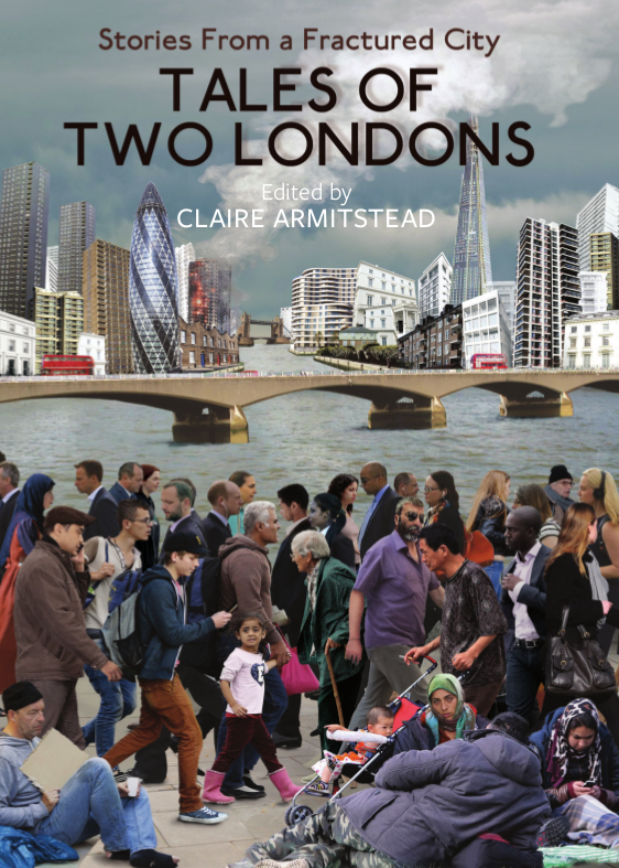 Tales of Two Londons: Stories From a Fractured City by Claire ...