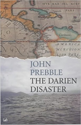 The Darien Disaster: a Scots Colony in the New World, 1698 - 1700 by ...