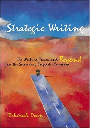 Strategic Writing: The Writing Process And Beyond in the Secondary ...