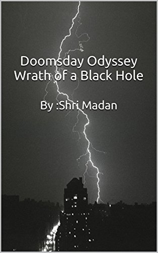 Doomsday Odyssey: Wrath of a Black Hole by Shri Madan | Goodreads