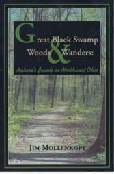 Great Black Swamp Woods & Wanders: Nature's Jewels in Northwest Ohio by ...