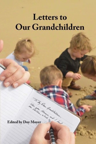 Letters to Our Grandchildren: Biblical Lessons from Grandfathers to ...