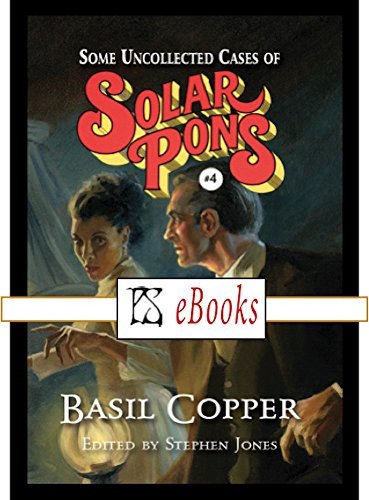 Some Uncollected Cases of Solar Pons (4) by Basil Copper | Goodreads