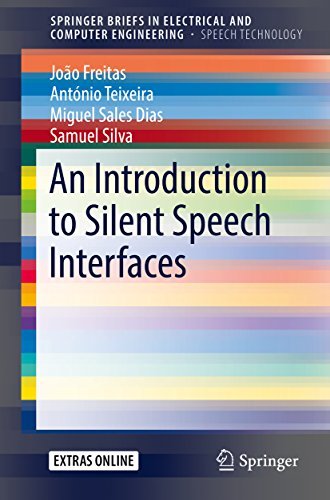 An Introduction to Silent Speech Interfaces by João Freitas | Goodreads