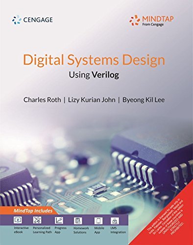 Digital Systems Design Using Verilog by Charles H. Roth | Goodreads