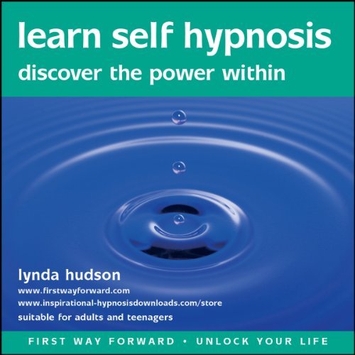 Learn Self Hypnosis: Discover the Power within by Lynda Hudson | Goodreads