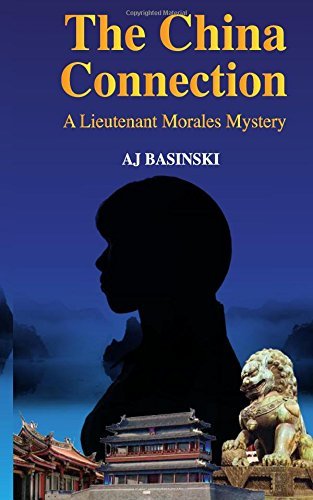 The China Connection by A.J. Basinski | Goodreads