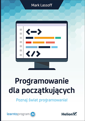 Programowanie dla początkujących by Mark Lassoff | Goodreads