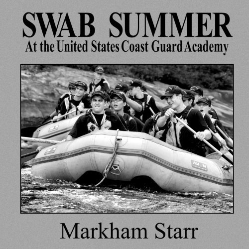 Swab Summer: at the United States Coast Guard Academy by Markham Starr ...