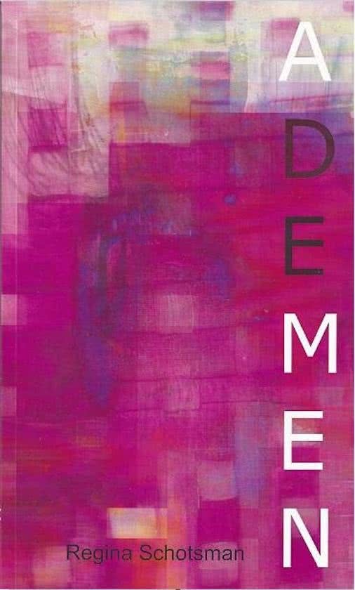 Ademen by Regina Schotsman | Goodreads