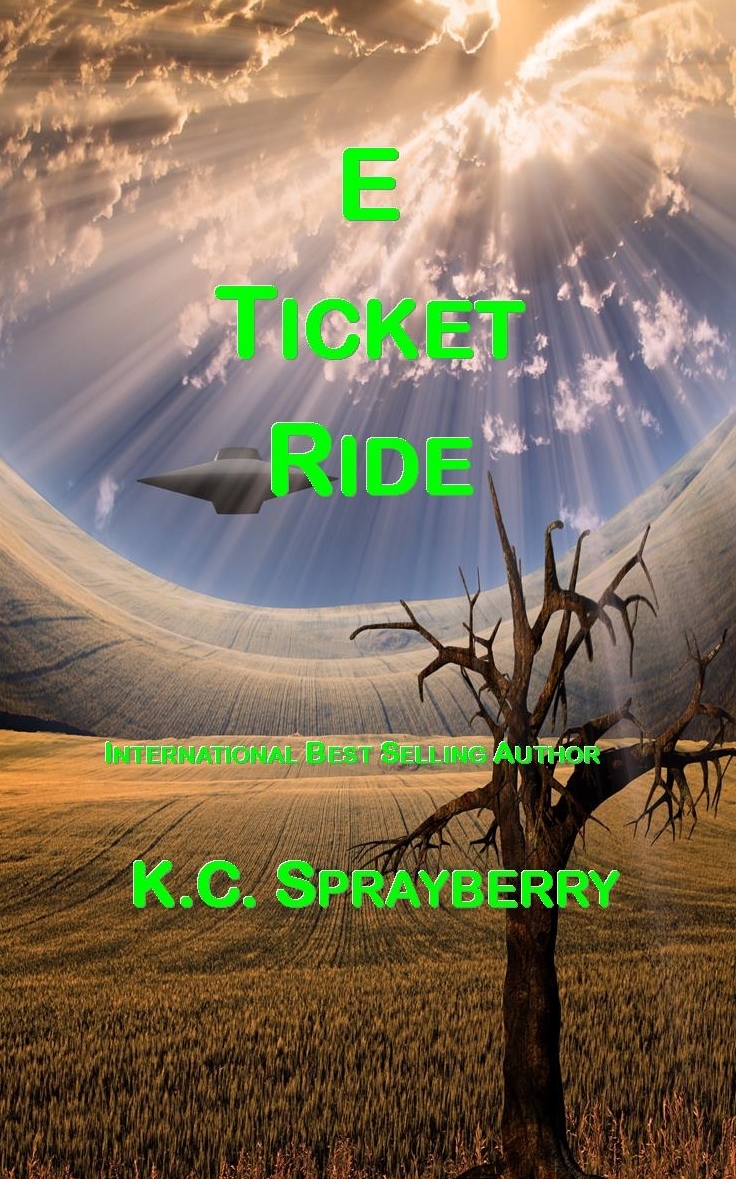 E Ticket Ride by K.C. Sprayberry | Goodreads