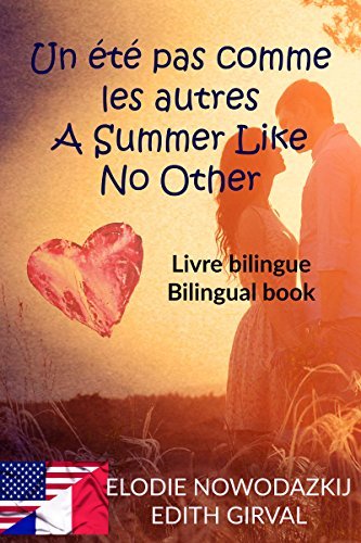 Un été pas comme les autres - A Summer Like No Other (Livre Bilingue ...