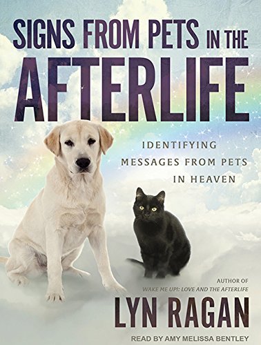 Signs From Pets in the Afterlife by Lyn Ragan | Goodreads