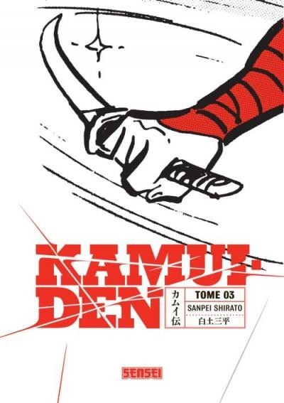 Kamui Den Tome 3 by Sanpei Shirato | Goodreads
