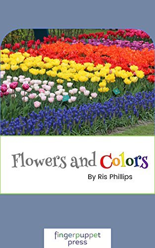 Flowers and Colors by Ris Phillips | Goodreads