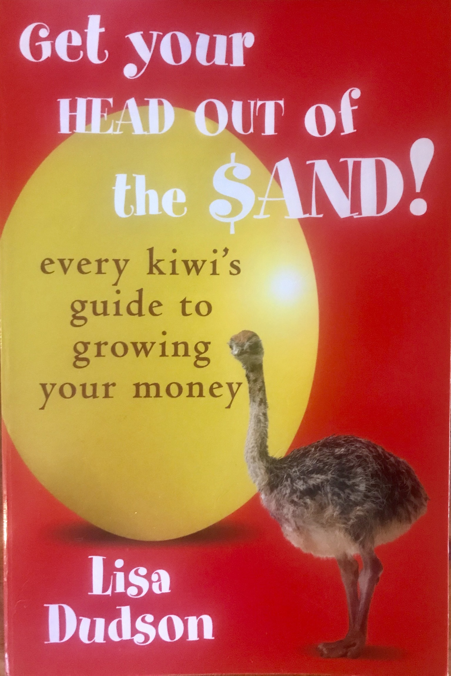 Get your head out of the sand! Every kiwi’s guide to growing your money ...