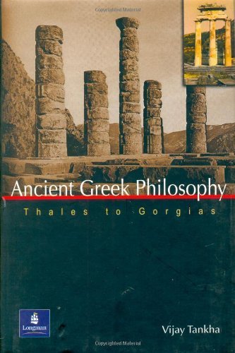 Ancient Greek Philosophy: Thales to Gorgias by Vijay Tankha | Goodreads