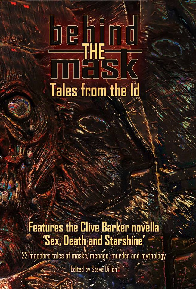 Behind the Mask - Tales from the Id by Stephen Dillon | Goodreads