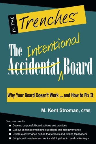 The Intentional Board: Why Your Board Doesn't Work ... and How to Fix ...