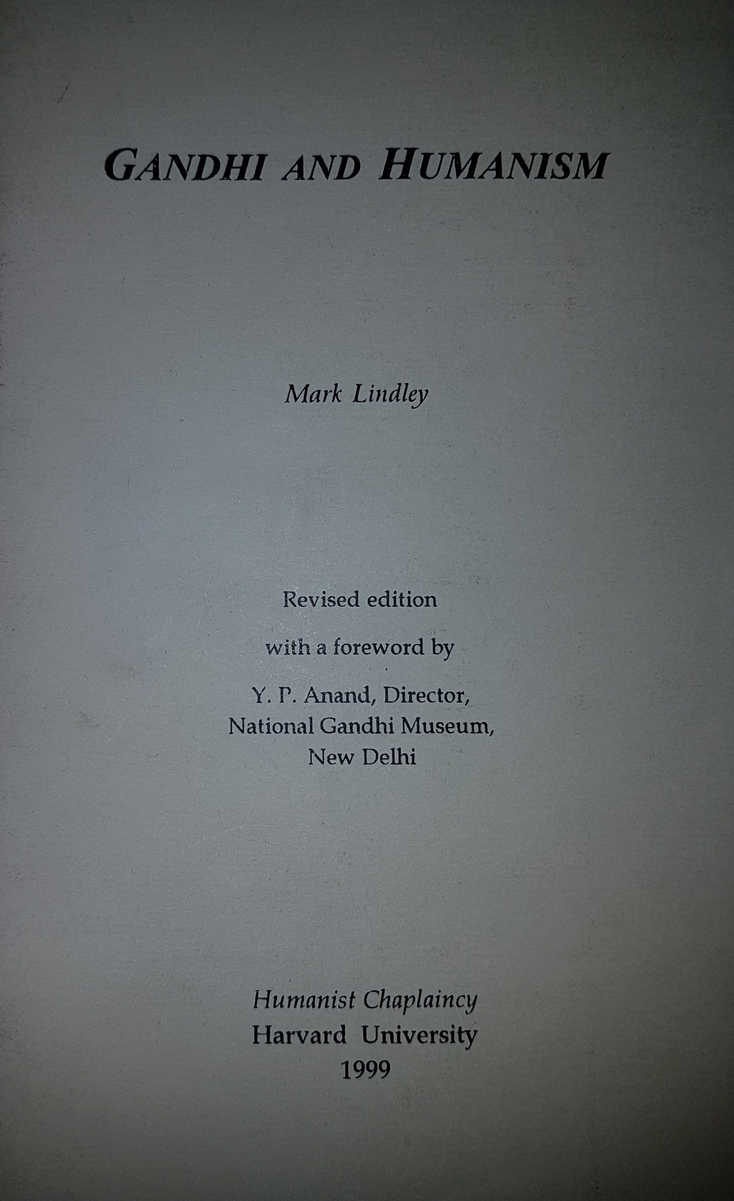 Gandhi and Humanism by Mark Lindley | Goodreads