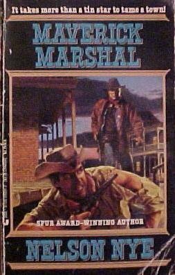 Maverick Marshall by Nelson C. Nye | Goodreads
