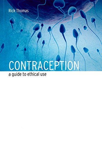 Contraception: a guide to ethical use by Rick Thomas | Goodreads