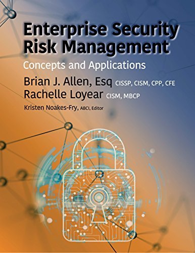 Enterprise Security Risk Management: Concepts and Applications by Brian ...