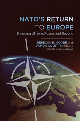 Nato's Return to Europe: Engaging Ukraine, Russia, and Beyond by ...