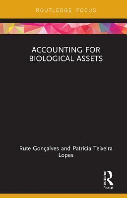 Accounting for Biological Assets by Rute Goncalves | Goodreads