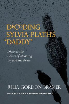 Decoding Sylvia Plath's "Daddy": Discover the Layers of Meaning Beyond ...
