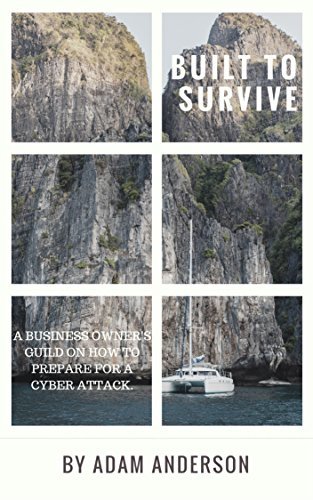 Built To Survive: Preparing to RECOVER and THRIVE after a Cyber Attack ...