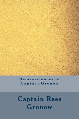 Reminiscences of Captain Gronow by R.H. Gronow | Goodreads