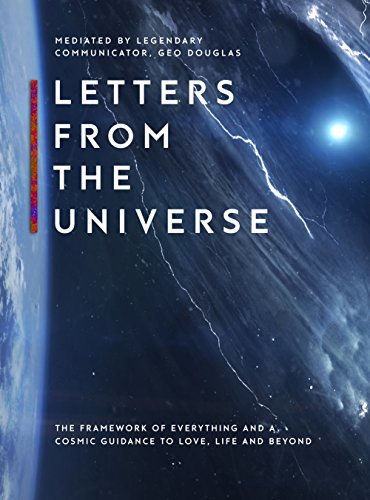Letters From The Universe: The Framework of Everything and a Cosmic ...