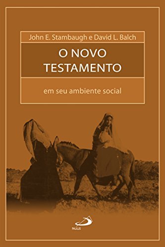 O Novo Testamento em seu ambiente social (Bíblia e Sociologia) by David ...