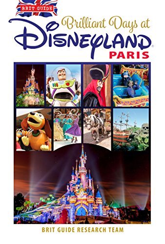 Brit Guide Disneyland Paris 2018 by Brit Guides | Goodreads