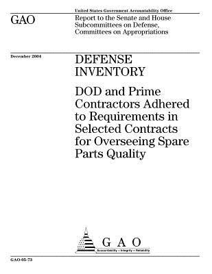 Defense Inventory: Dod and Prime Contractors Adhered to Requirements in ...