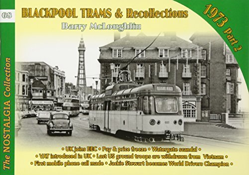 Blackpool Trams & Recollections 1973 (Part 2) by Barry McLaughlin ...