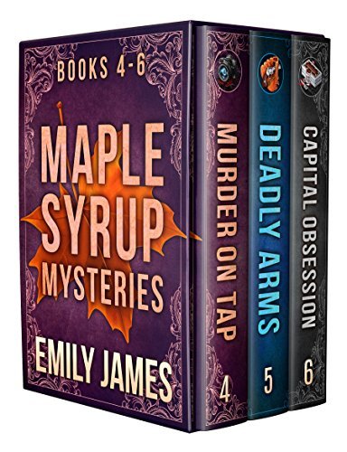 Maple Syrup Mysteries Boxed Set, #4-6 by Emily James | Goodreads
