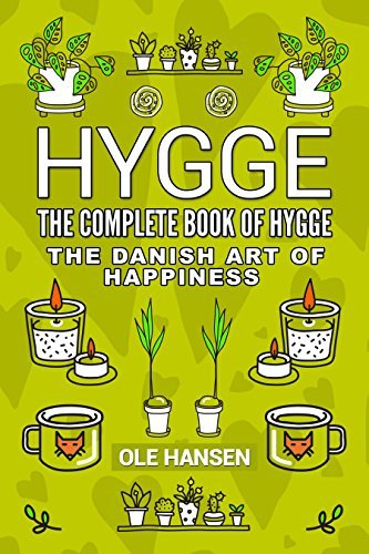 Hygge The complete book of Hygge: The Danish art of Happiness by Ole ...