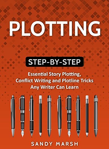 Plotting: Step-by-Step | Essential Story Plotting, Conflict Writing and ...